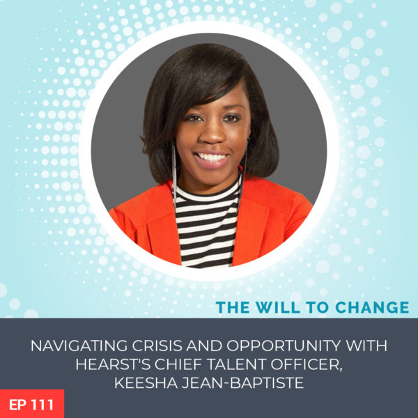 Navigating Crisis and Opportunity with Hearst's Chief Talent Officer ...