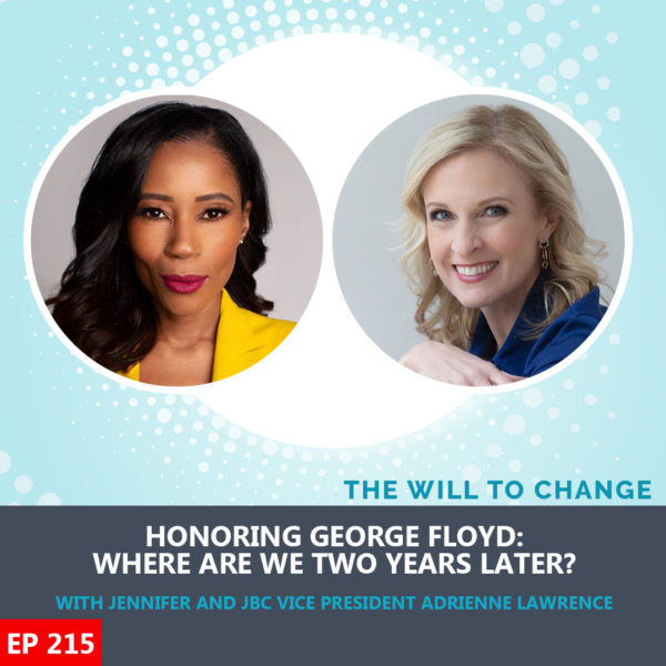 Honoring George Floyd: Where Are We Two Years Later? With Jennifer and ...